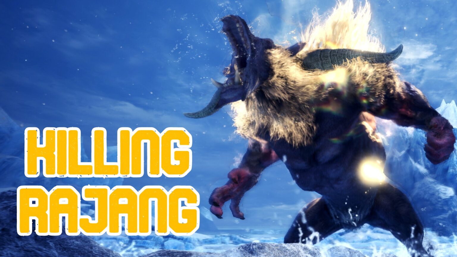 MHW - Killing Furious Rajang - Oberon Kingdom
